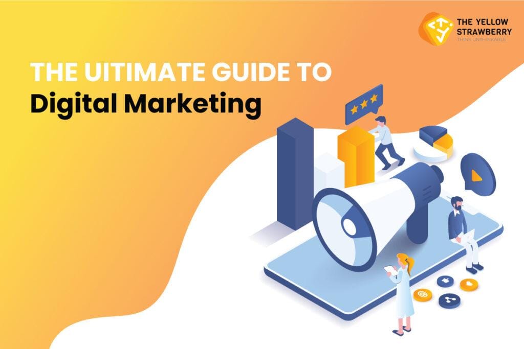 Ultimate Guide to Digital Marketing for Beginners - TYS Ultimate Guide to Digital Marketing for Beginners - TYS